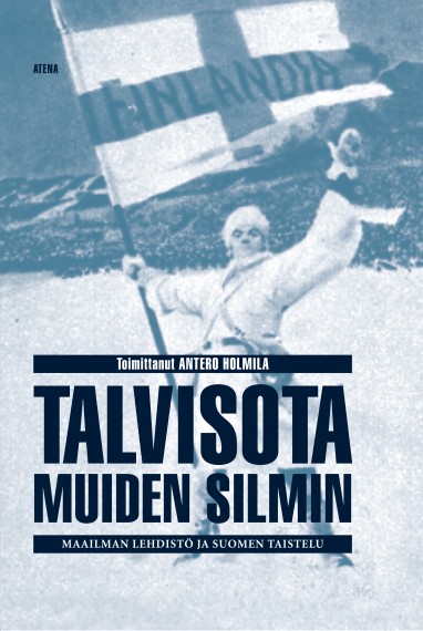 Talvisota muiden silmin [The Winter War through the eyes of others ...